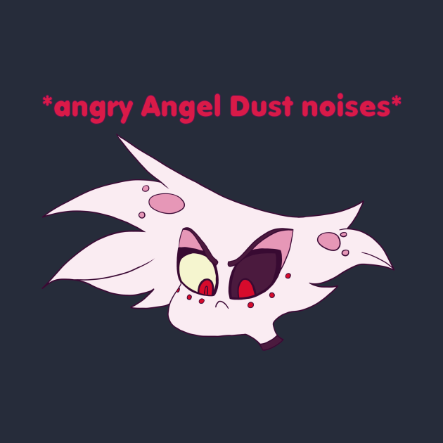 Angry Angel Dust Noises - Hazbin Hotel - T-Shirt | TeePublic