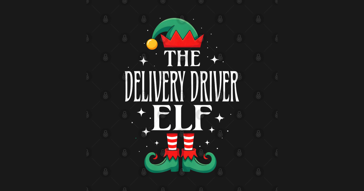 Delivery Driver Elf Job Title - Funny Christmas Delivery - T-Shirt ...