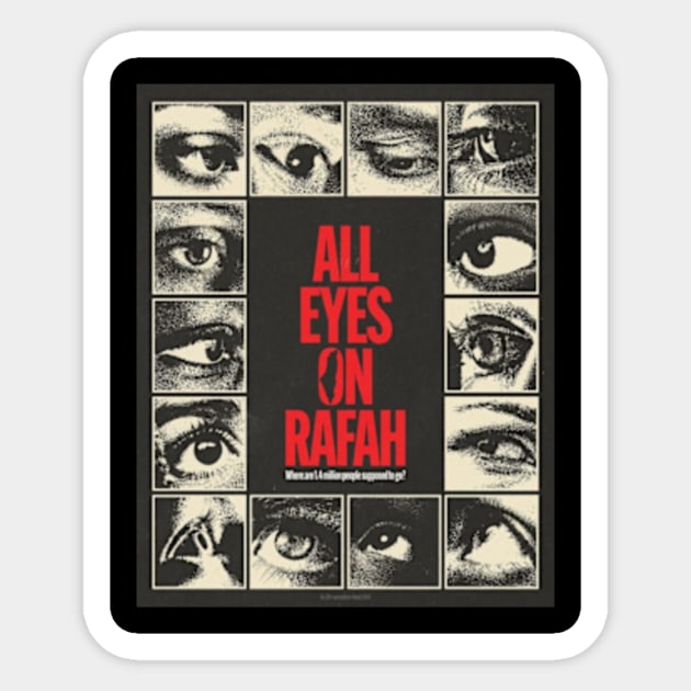all eyes on rafah - All Eyes On Rafah - Sticker | TeePublic