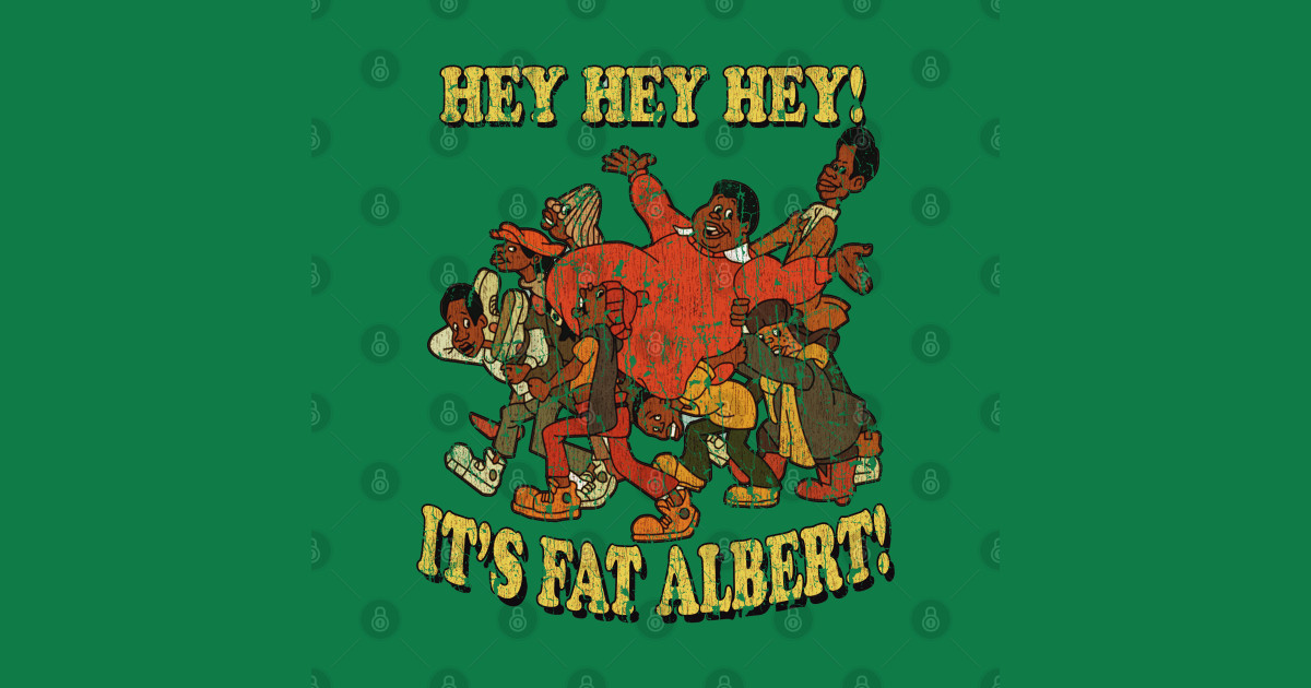 Fat Albert Hey Hey Hey! Vintage - 1970s Tv - T-Shirt | TeePublic