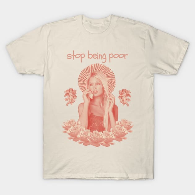 Stop Being Poor Fanart Original Aesthetic Tribute 〶 - Poor - T-Shirt ...