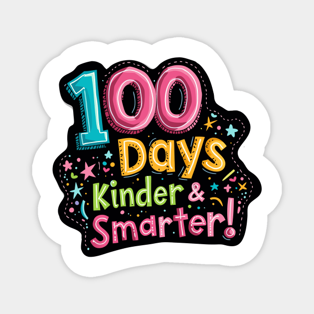 100 Days Kinder & Smarter - 100 Days of School Celebration - 100 Days ...
