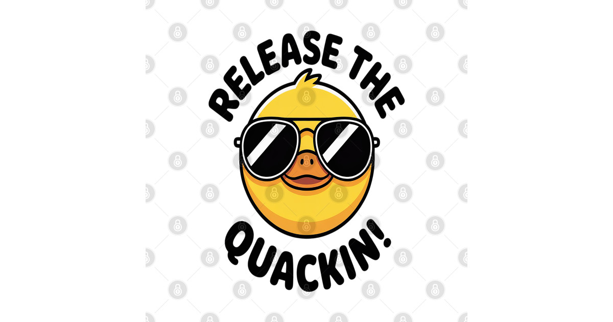 Release The Quackin I Love Duck Lovers Yellow Duck - Release The ...