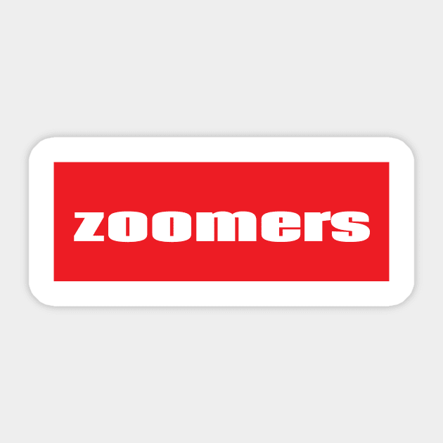 Zoomers Zoomer Words Gen Z Use - Zoomers - Sticker | TeePublic