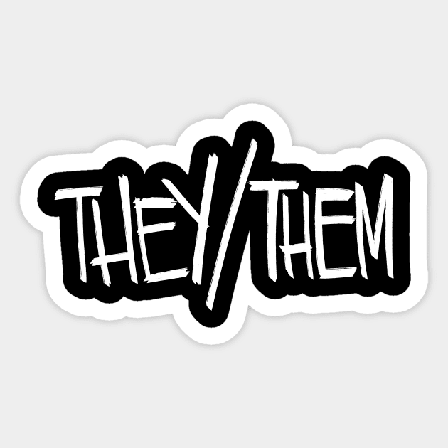 They/Them - Pronouns - Sticker | TeePublic