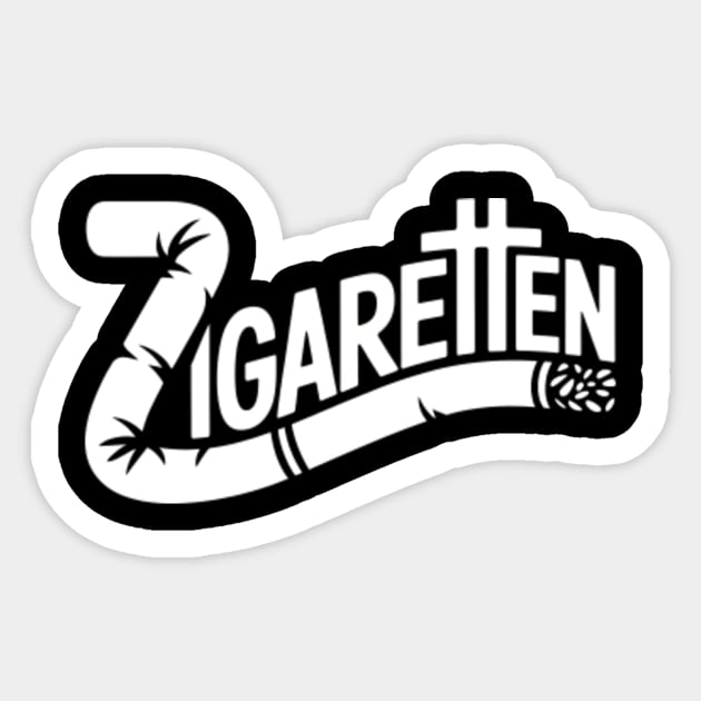 Zigaretten - Deutsche Memes - Cigarette - Sticker | TeePublic