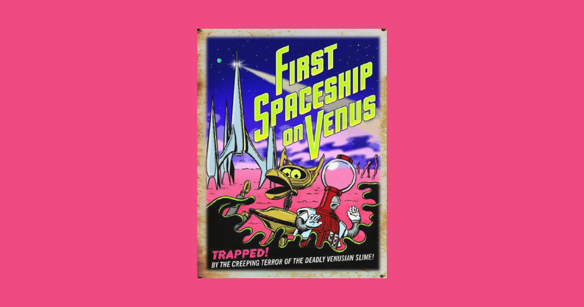 Mystery Science Rusty Barn Sign - First Spaceship on Venus - Mst3k - T ...