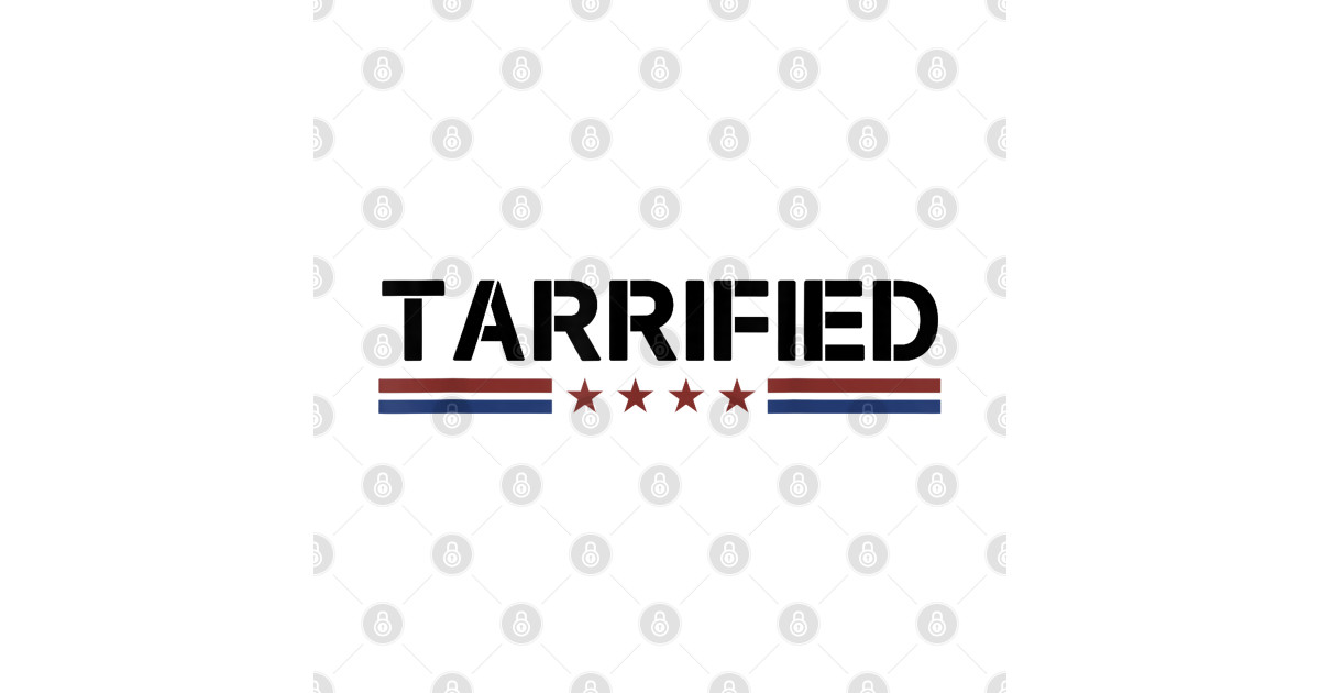 Tarrified Funny Political Tariff Pun Joke - Tarrified Funny Political ...