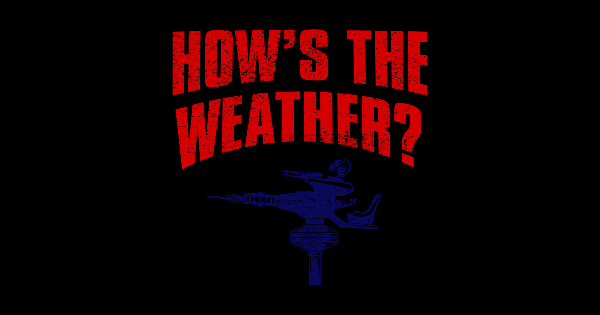 How's The Weather? - Dominator - Sticker | TeePublic