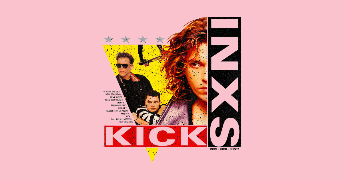 INXS kick - Inxs - T-Shirt | TeePublic