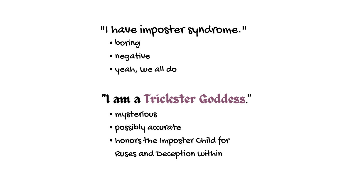 Imposter Syndrome? Trickster Goddess! - Imposter Syndrome - T-Shirt ...
