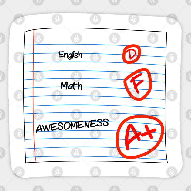 Awesome Grades - Grades - Sticker | TeePublic