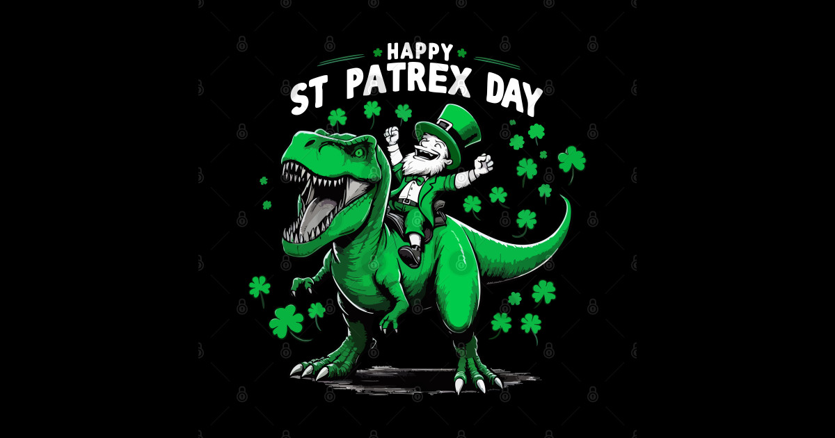 Dinosaur Tyrannosaurus St Patricks Day Leprechaun - St Patricks Day ...