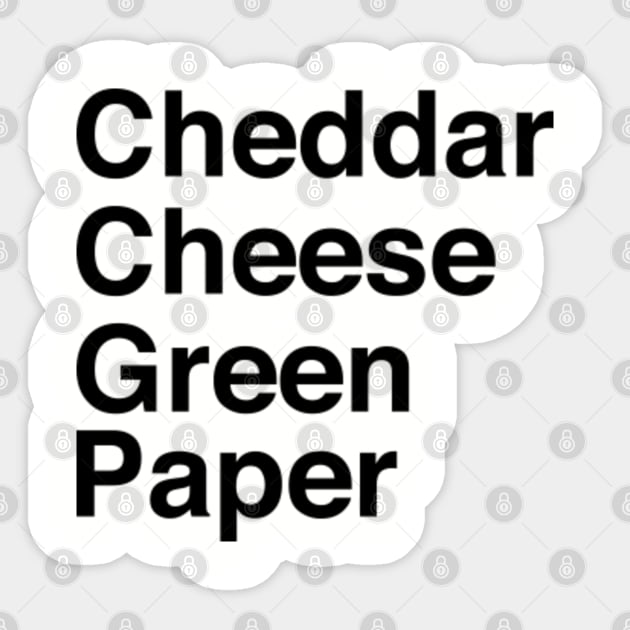 Cheddar/Cheese/Paper/Green - Money Lover - Sticker | TeePublic