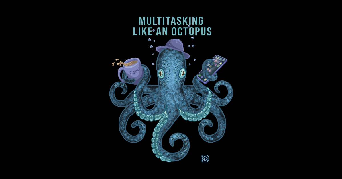 Funny multitasking octopus :) - Funny - T-Shirt | TeePublic