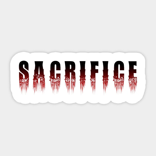 Sacrifice/ Death Metal Design - Death Metal - Sticker | TeePublic