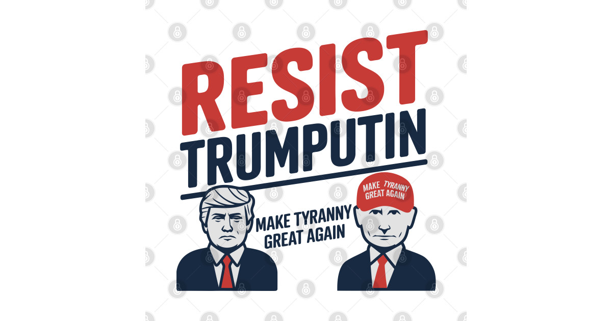 Resist Trumputin - Trump Putin - T-Shirt | TeePublic