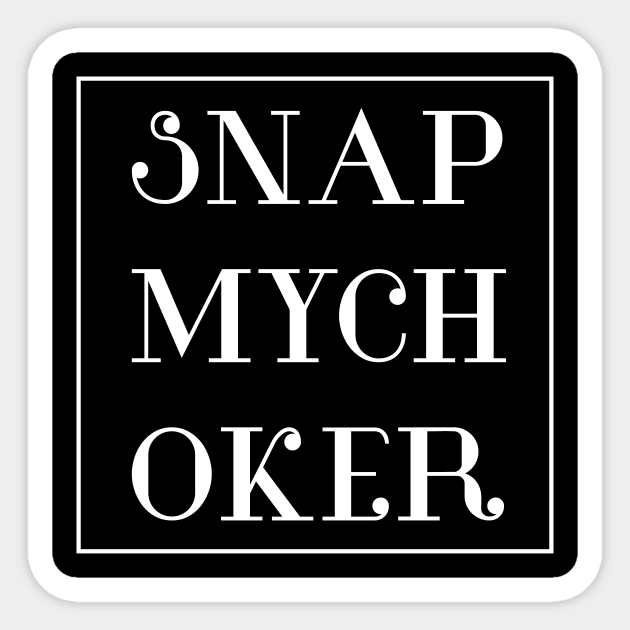 Snap my choker - Choker - Sticker | TeePublic