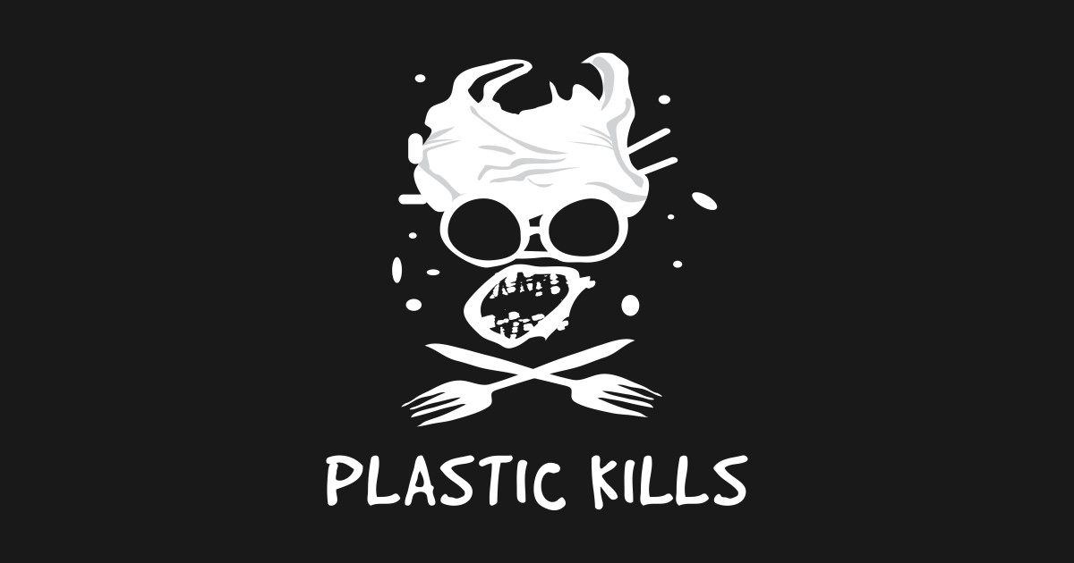 Plastic Kills - Environmental Awareness - T-Shirt | TeePublic