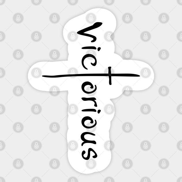 Victorious Cross - Victory In Jesus - Sticker | TeePublic