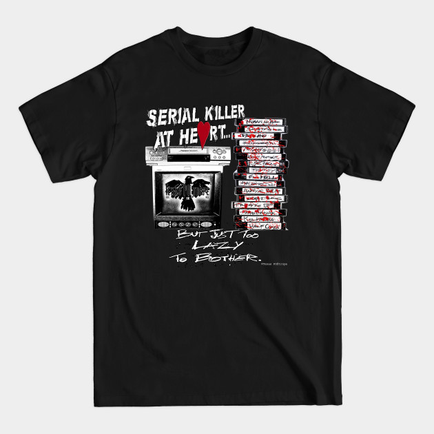 T-Shirts & More_Serial Killer @ Heart - Serial Killer - T-Shirt