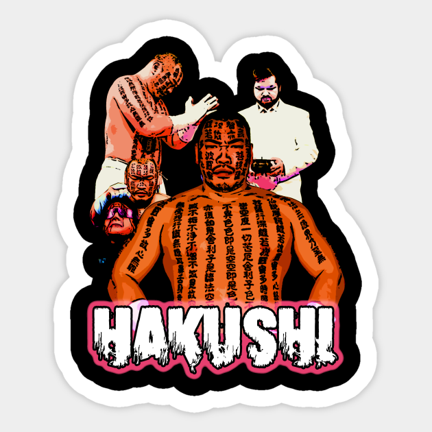 Hakushi AKA Jinsei Shinzaki - Hakushi - Sticker | TeePublic