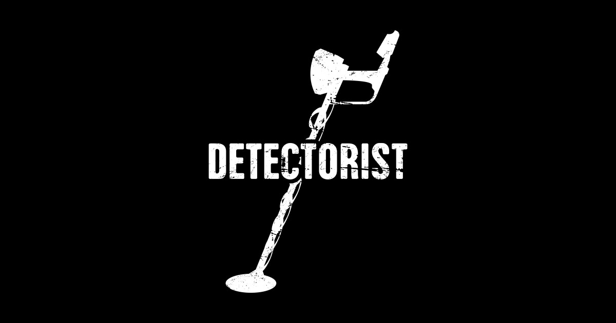 Detectorist | Funny Metal Detecting - Metal Detecting - Sticker | TeePublic