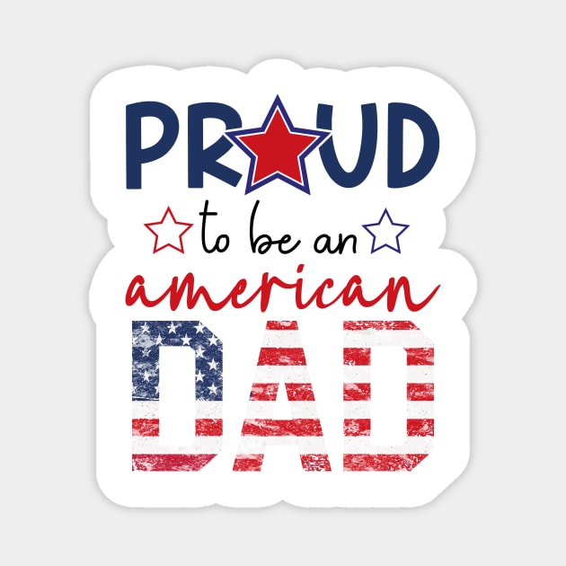 Proud American Dad – Patriotic Father’s Day USA Flag - Usa Patriotic ...