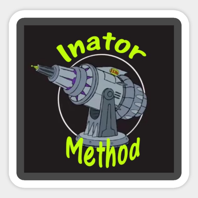 Phineas and Ferb - Inator Method - Phineas And Ferb - Sticker | TeePublic