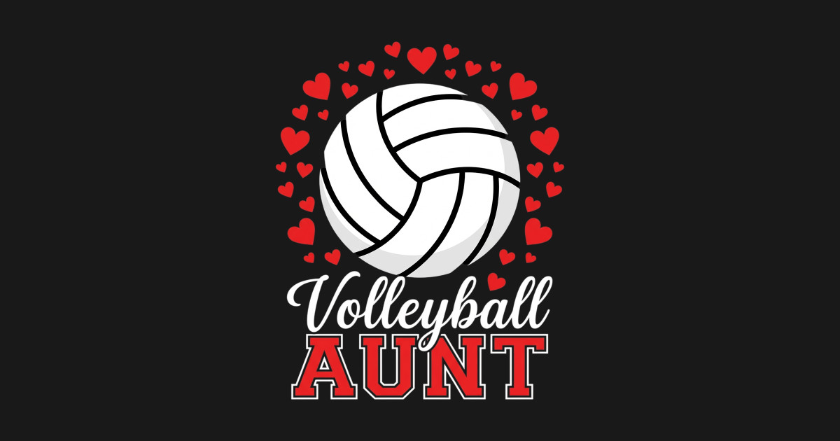 Volleyball Aunt Of A Volleyball Player Aunt - Volleyball Aunt Of A ...