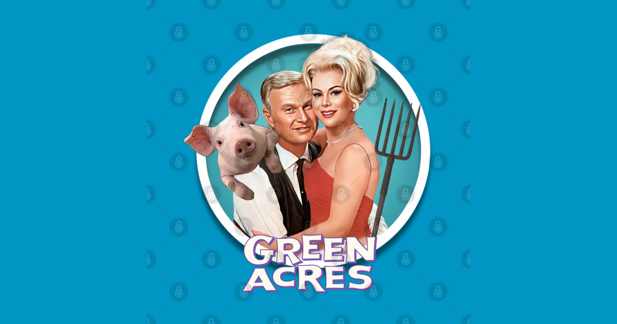 Green Acres - Green Acres - T-Shirt | TeePublic