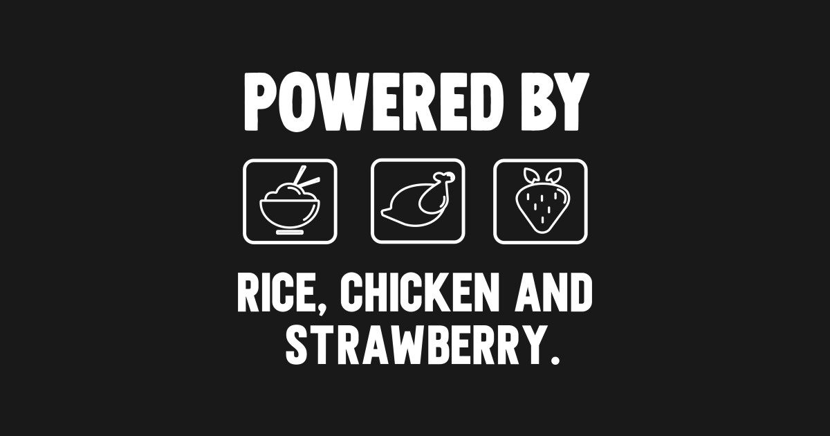Chicken and Rice strawberry bodybuilder - Chicken And Rice - T-Shirt ...
