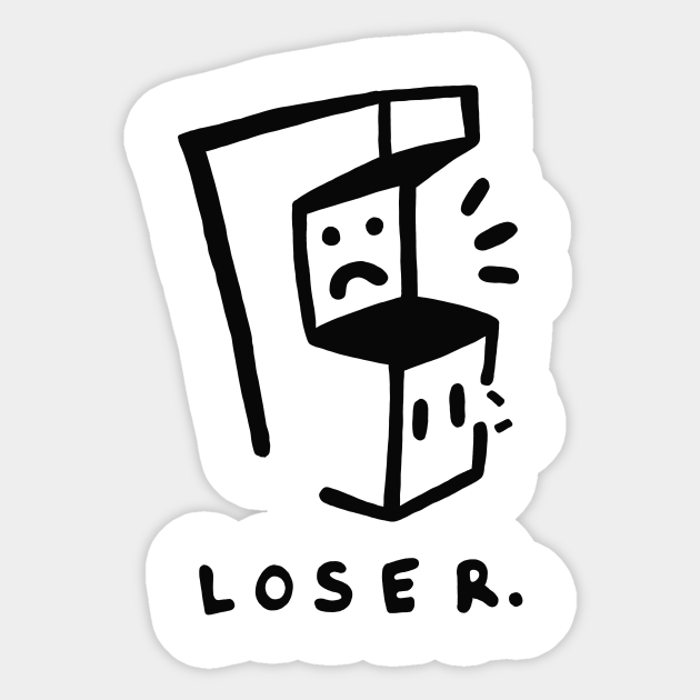 Loser. - Loser - Sticker | TeePublic