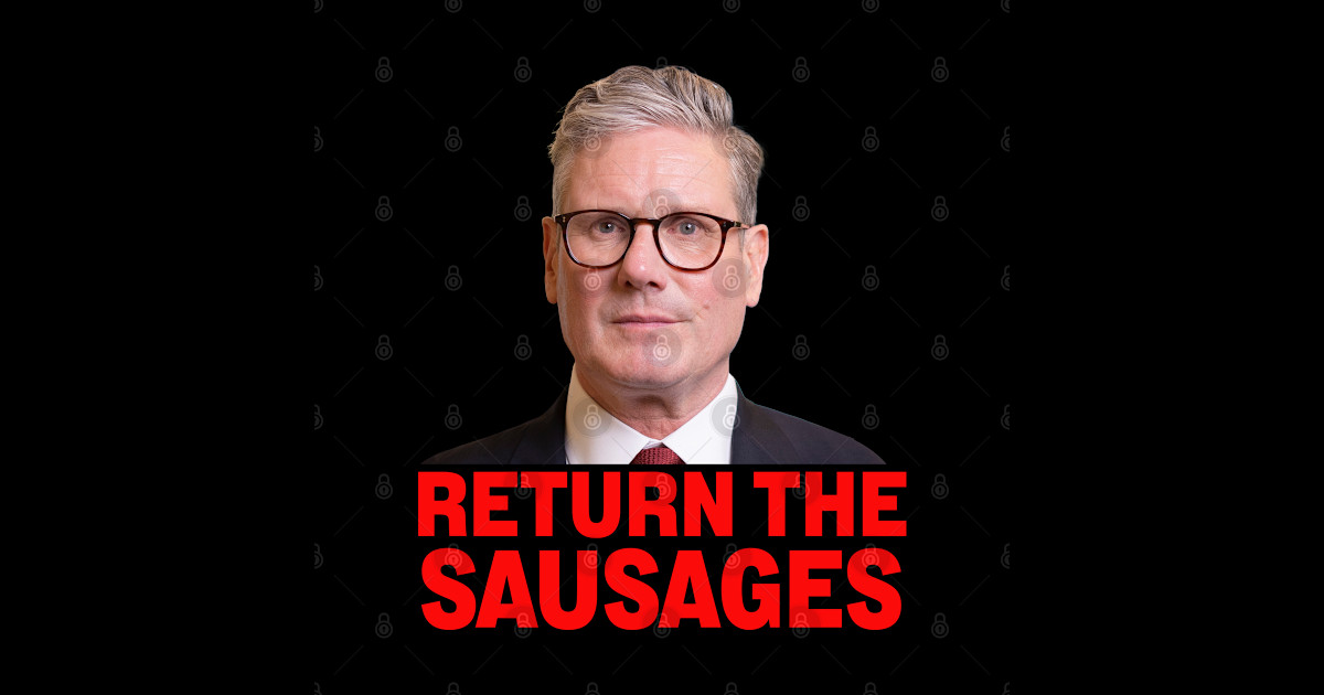 Return the Sausages Keir Starmer - Keir Starmer - Sticker | TeePublic