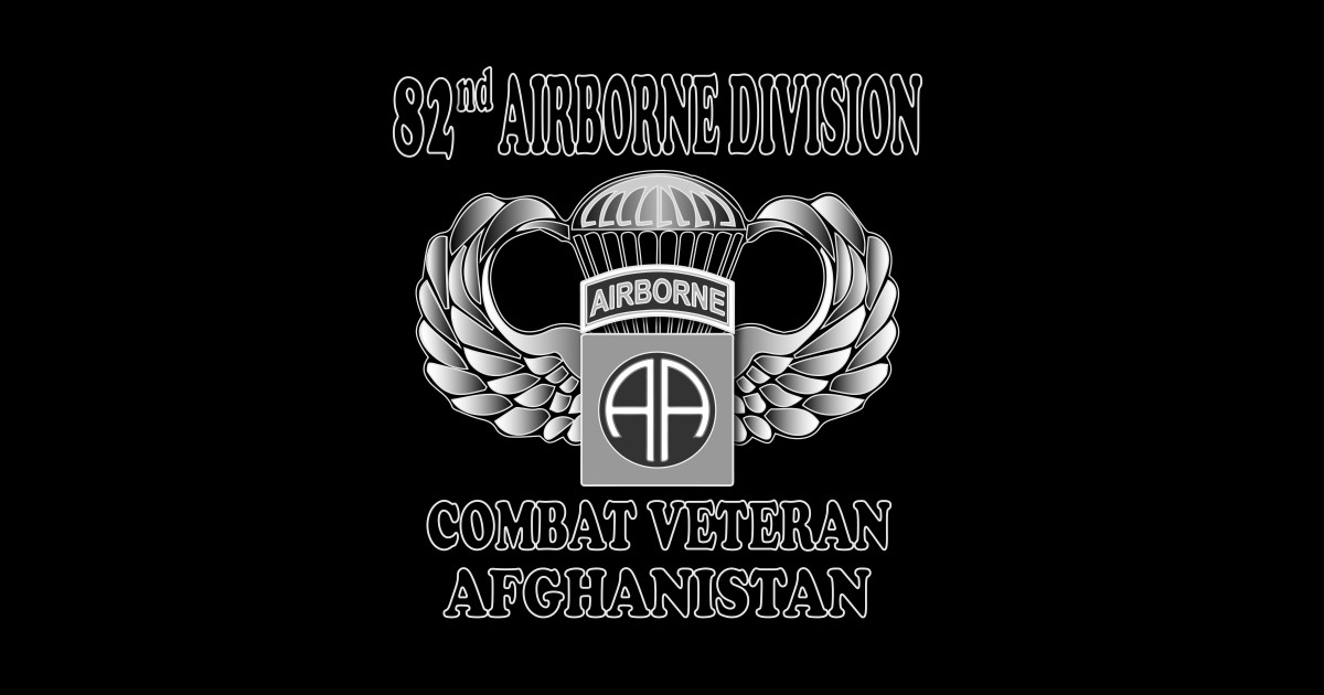 82nd Airborne Combat Veteran- Afghanistan - 82nd Airborne Division ...
