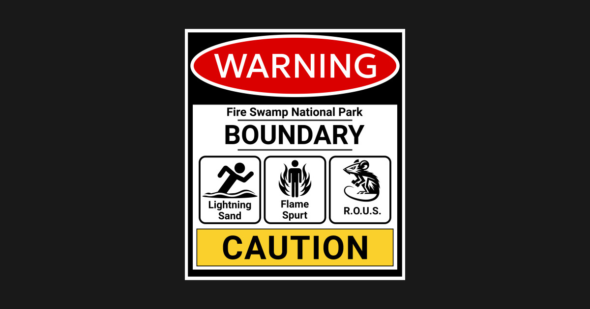 Fire Swamp from The Princess Bride sign. (Design on back of shirt ...