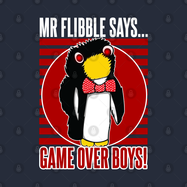 Mr Flibble Says... Game Over Boys - Red Dwarf - Pin | TeePublic