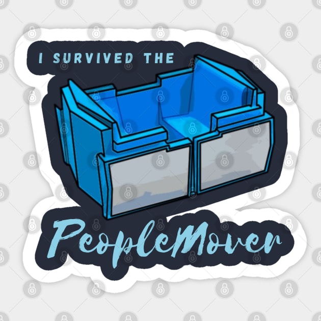 Meet me at the best attraction ever! - People Mover - Sticker | TeePublic