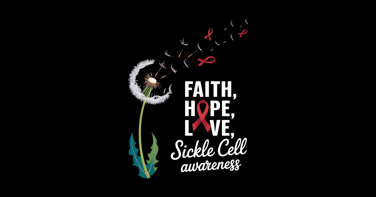 Faith Hope Love Sickle Cell Awareness - Faith Hope Love Sickle Cell ...