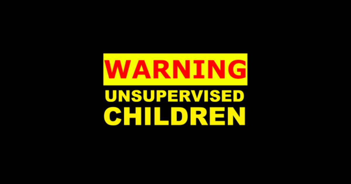 warning unsupervised children sign - Warning Unsupervised Children Sign ...