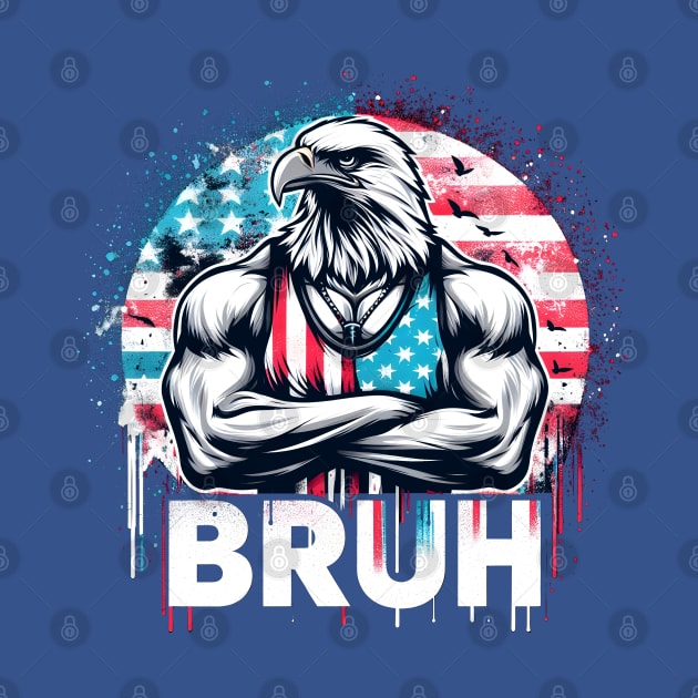 Bruh Brother Graffiti American Flag Muscle Patriotic Eagle - Patriotic ...