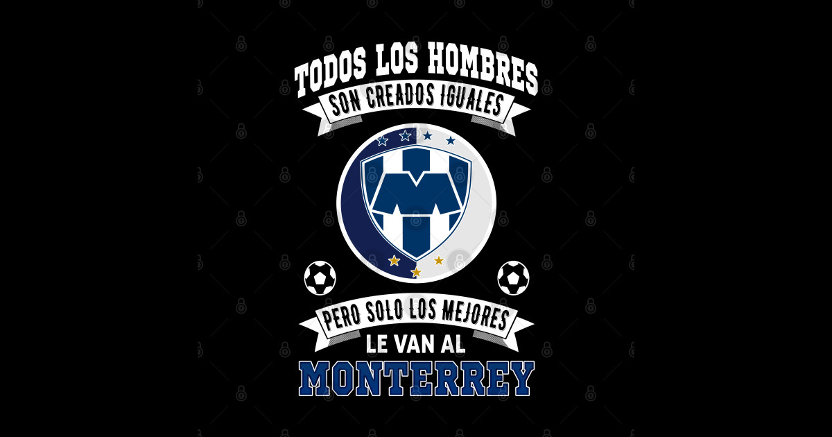 Playera Rayados de Monterrey los Mejores le van a Monterrey Futbol ...