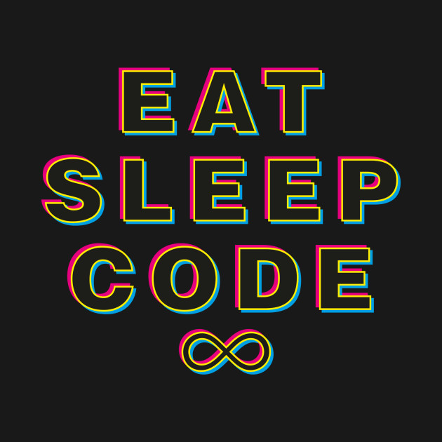 Eat Sleep Code Programmer T Shirt Teepublic 
