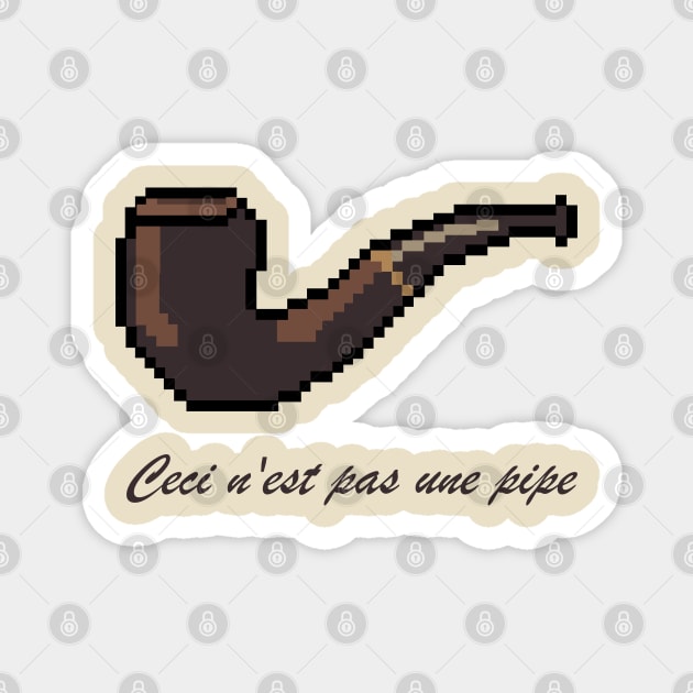Ceci n'est pas une pipe - pixel art - Pipe - Magnet | TeePublic