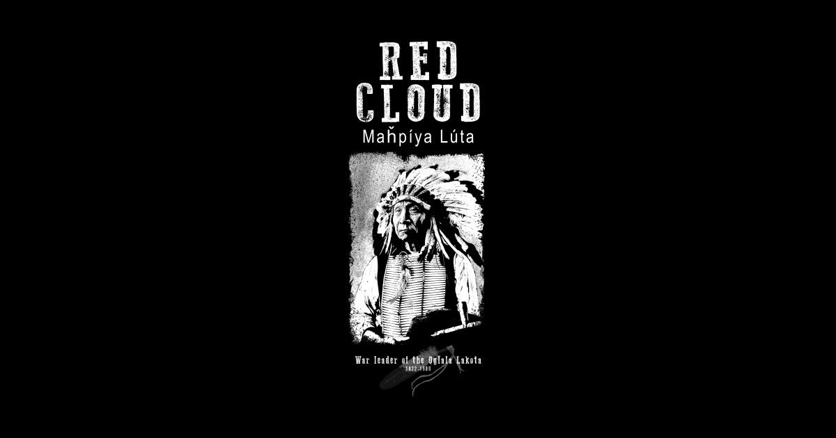 Red Cloud-Oglala Lakota Chief-Sioux - Red Cloud - Sticker | TeePublic