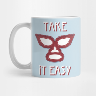 I Want You To Take It Easy Vintage Mug Nacho Libre Movie Mug Mugs ...