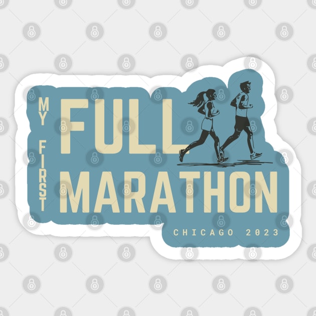 My First Full Marathon - Chicago Marathon 2023 - Marathon - Sticker ...