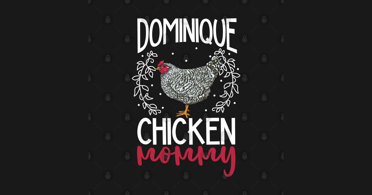 Dominique Chicken Mommy - Dominique Chicken - T-Shirt | TeePublic
