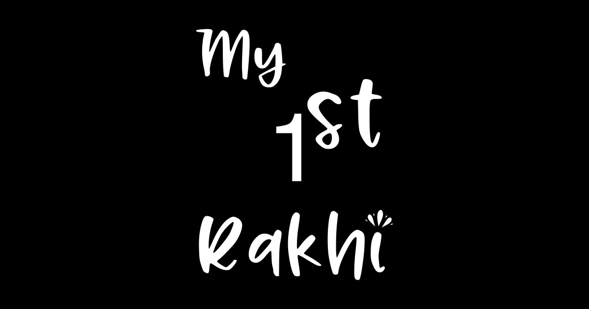 My first Rakhi, 1st Raksha bandhan, first Raksha bandhan - Rakhi ...
