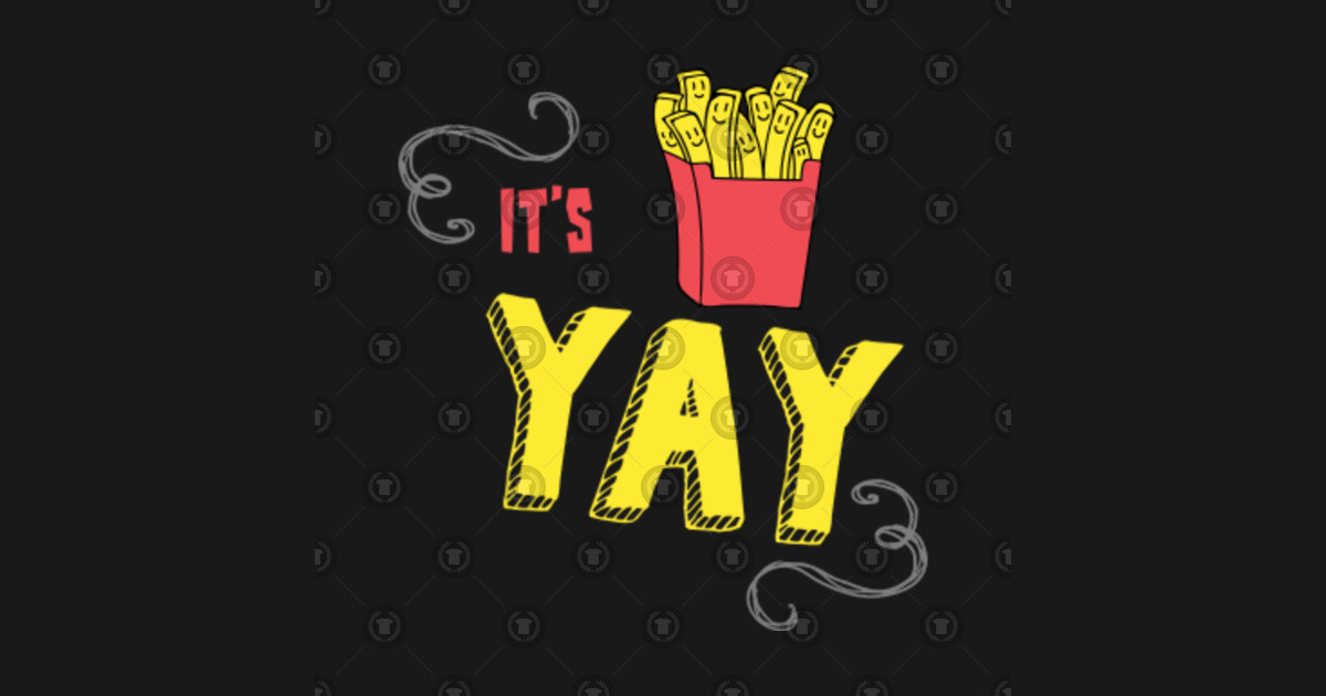 Yay It's Friyay Fries Day Food Pun - Fries - Mug | TeePublic